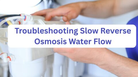 Troubleshooting Slow Reverse Osmosis Water Flow - RO System